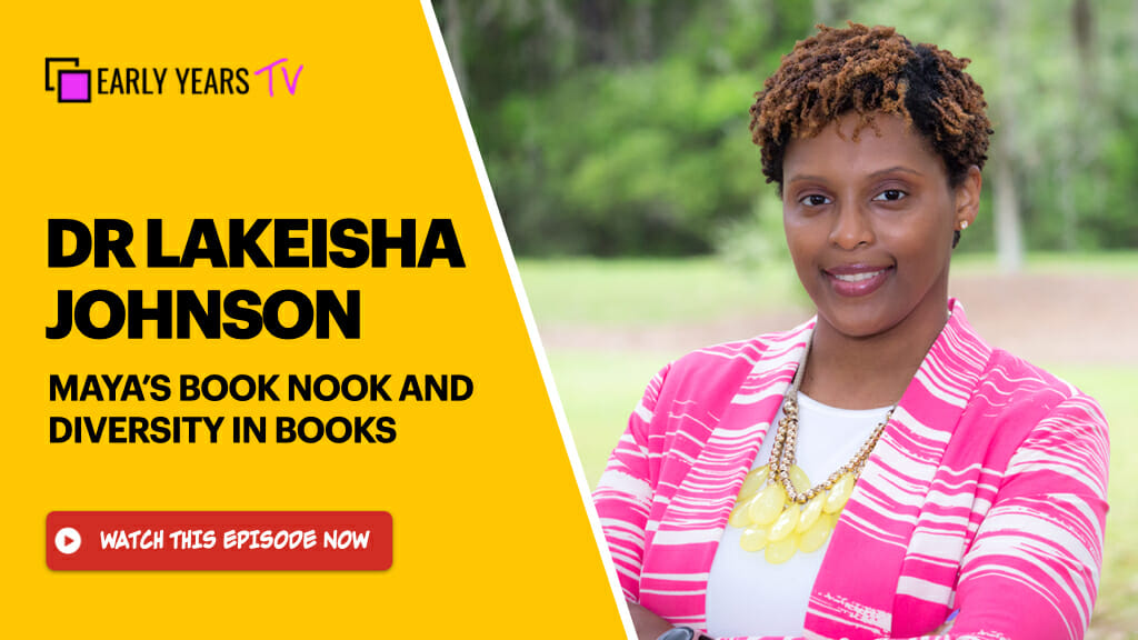 Dr Lakeisha Johnson on Maya’s Book Nook and diversity in books - Early ...